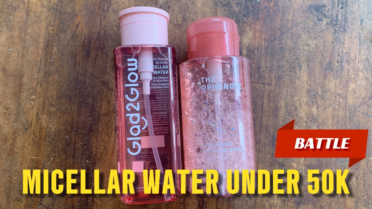 PILIH THE ORIGINOTE MICELLAR WATER ATAU GLAD2GLOW MICELLAR WATER? - YouTube