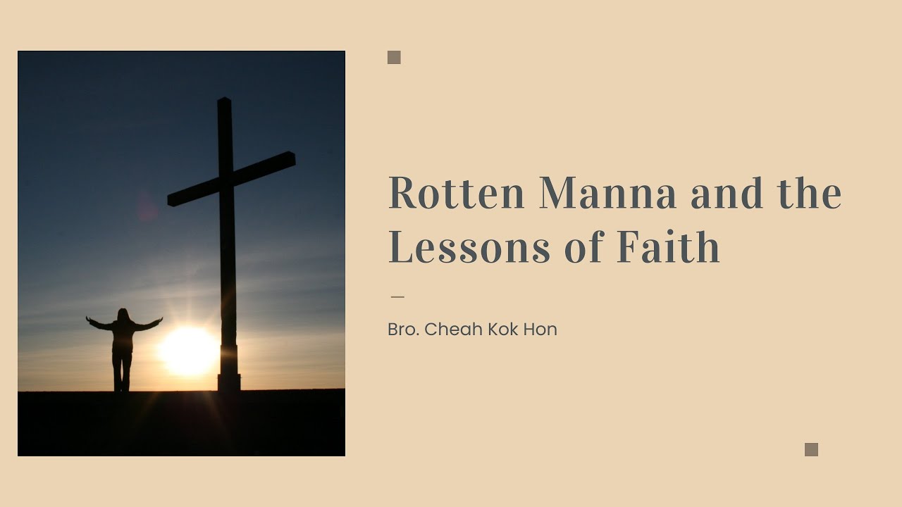 Daily Devotion Insight | Rotten Manna and The Lessons of Faith by Bro ...