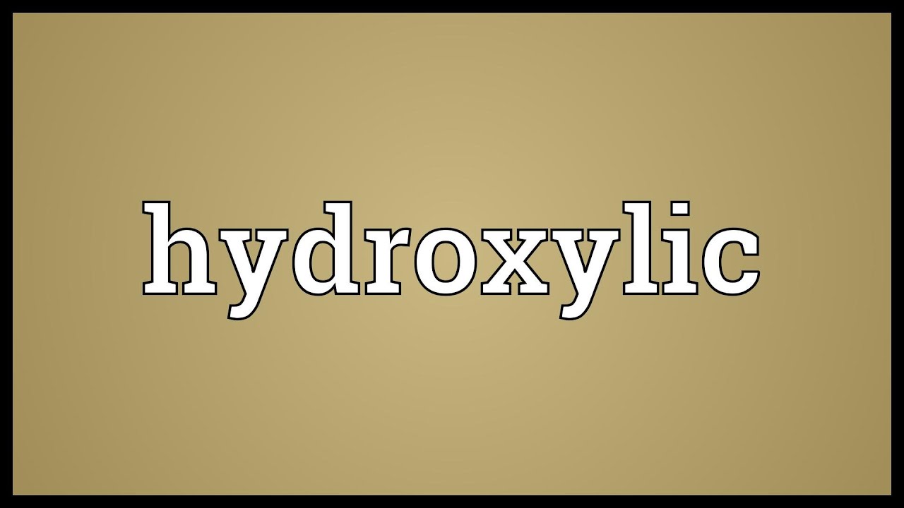 Hydroxylic Meaning - YouTube