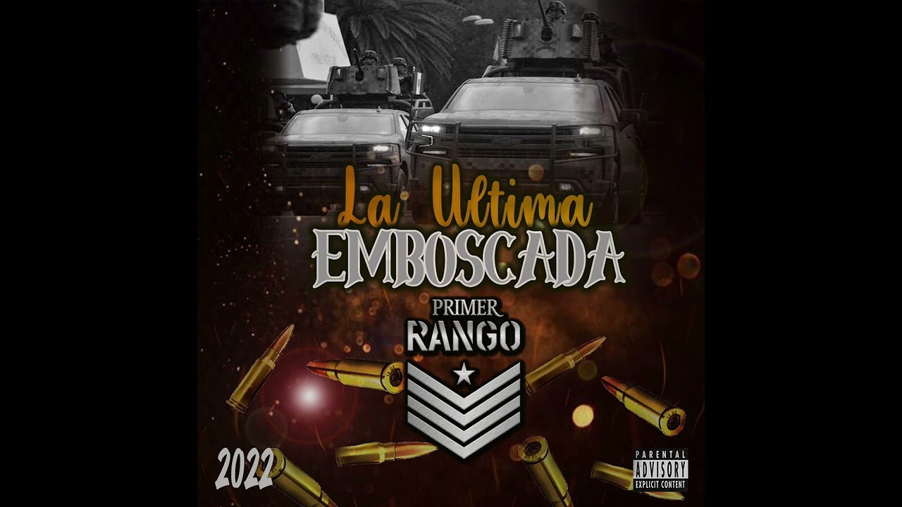 La Ultima Emboscada- Primer Rango - YouTube