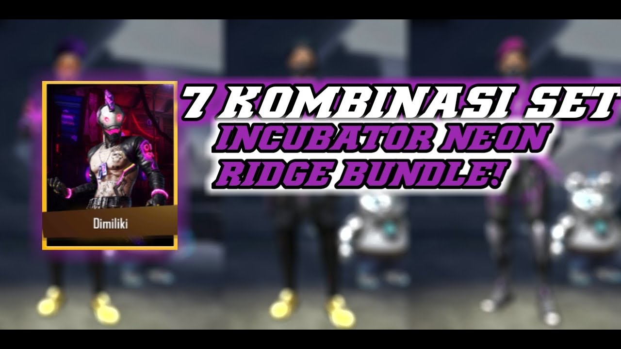 7 KOMBINASI SET PAKAIAN FF INCUBATOR NEON RIDGE TERBAIK DAN KEREN - YouTube