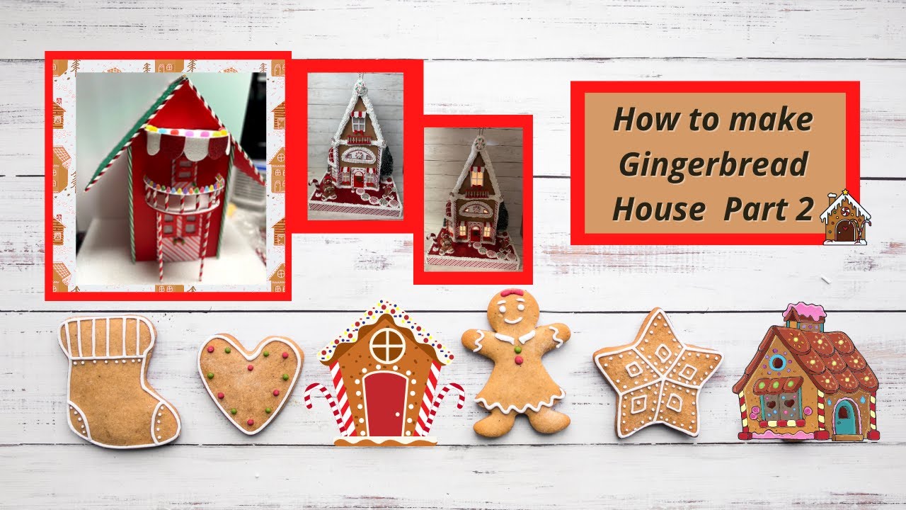 How to Make a Gingerbread House part 2 - YouTube