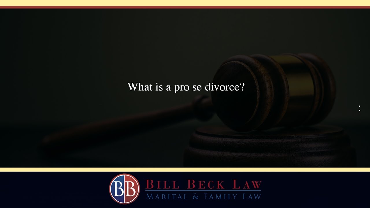 What is a pro se divorce? - YouTube