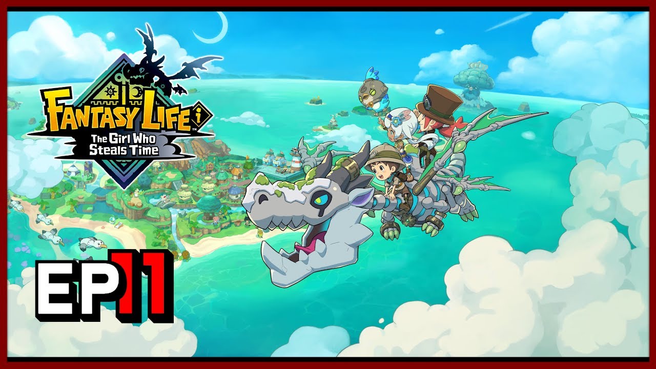 FANTASY LIFE i: The Girl Who Steals Time - Playthrough Ep. 11 - YouTube