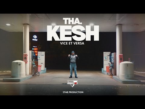 Tha.Kesh - Vice & Versa (Clip Officiel)