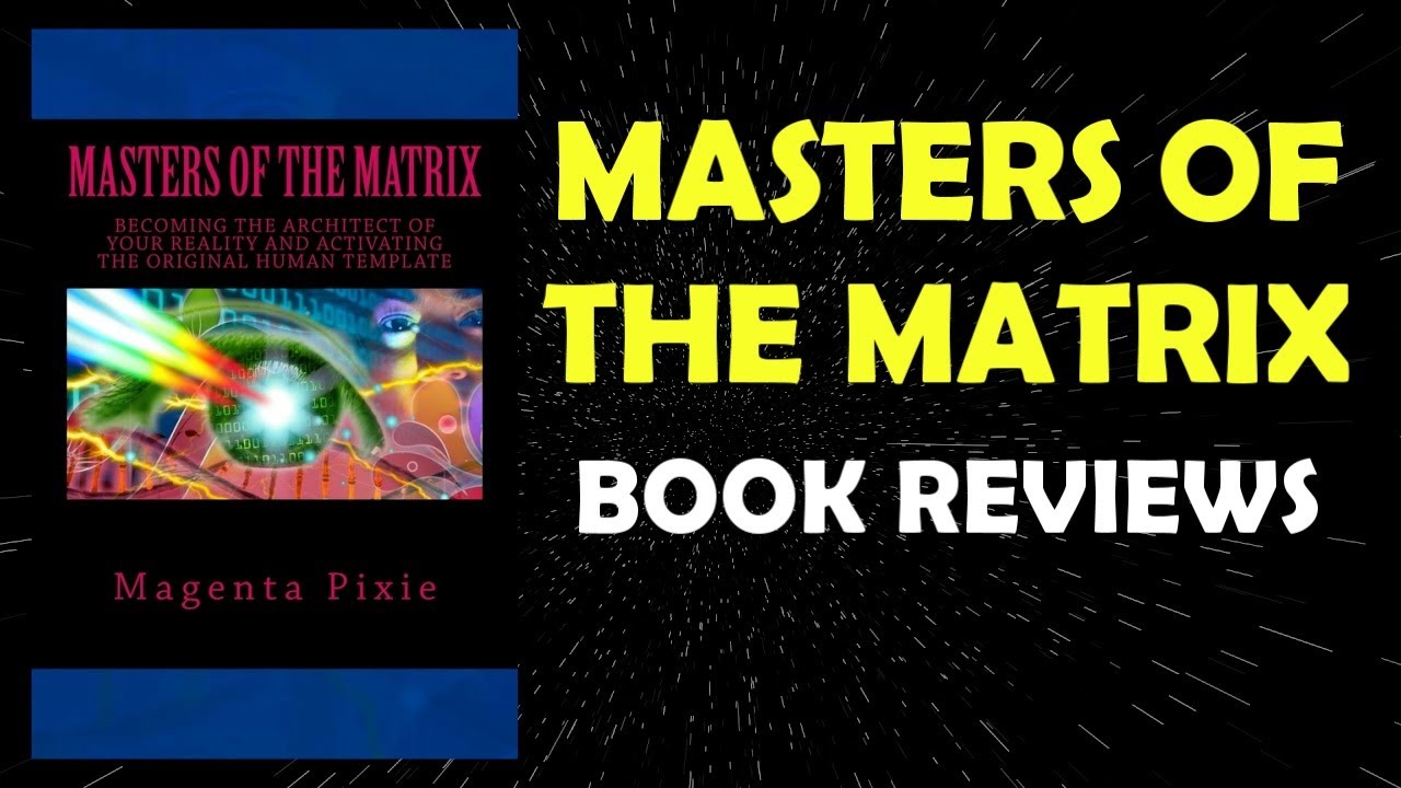 Masters of the Matrix - Book Reviews - YouTube
