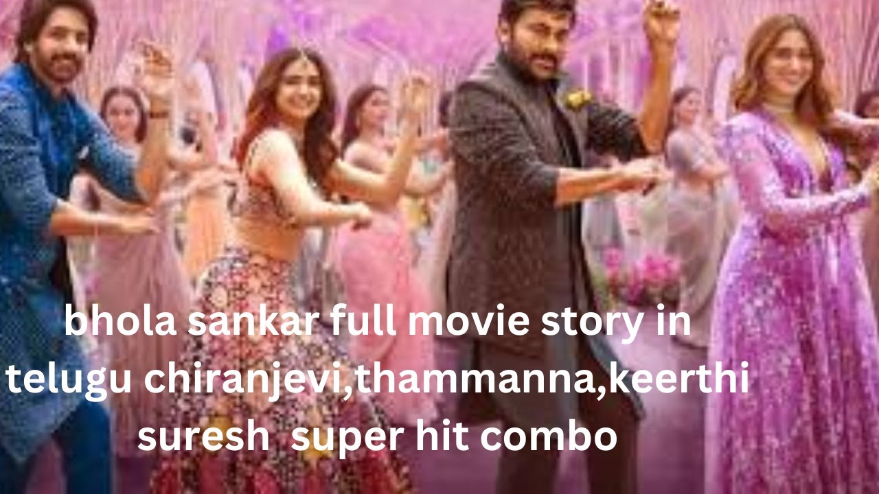bhola sankar full movie reveiw in telugu chiranjevi,thammanna super hit ...