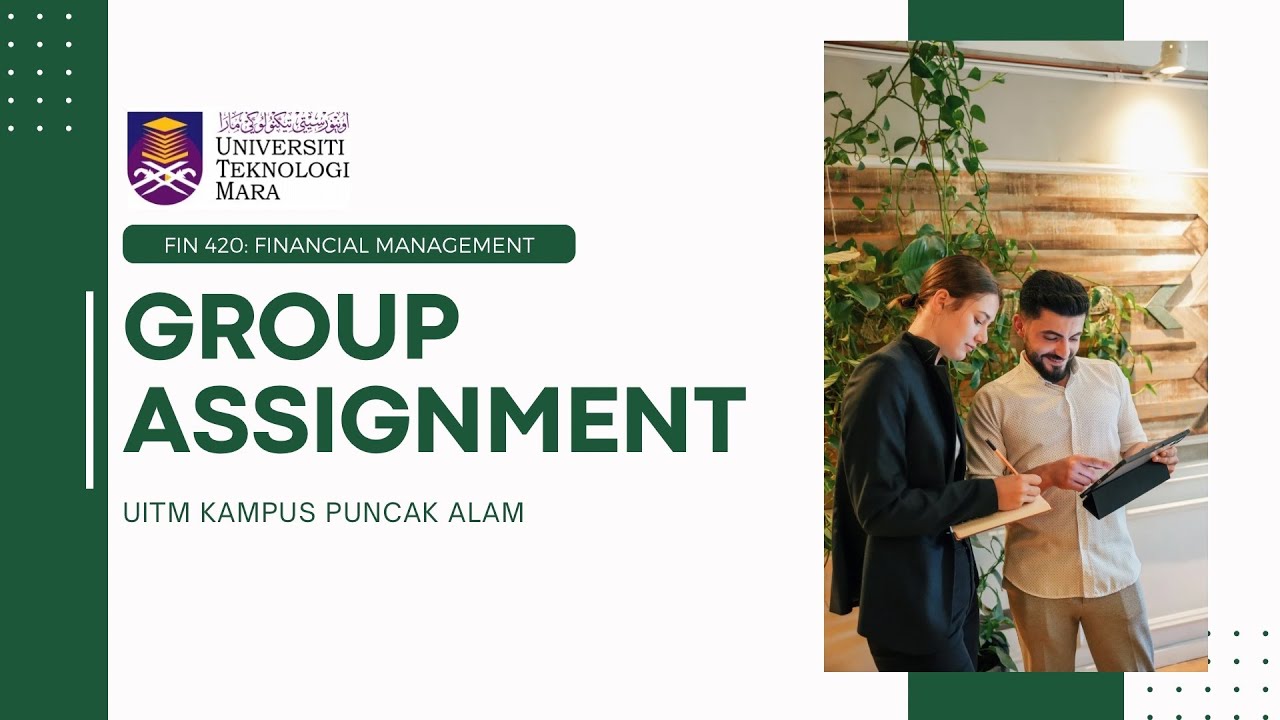 FIN420: GROUP ASSIGNMENT (Part 1) - YouTube