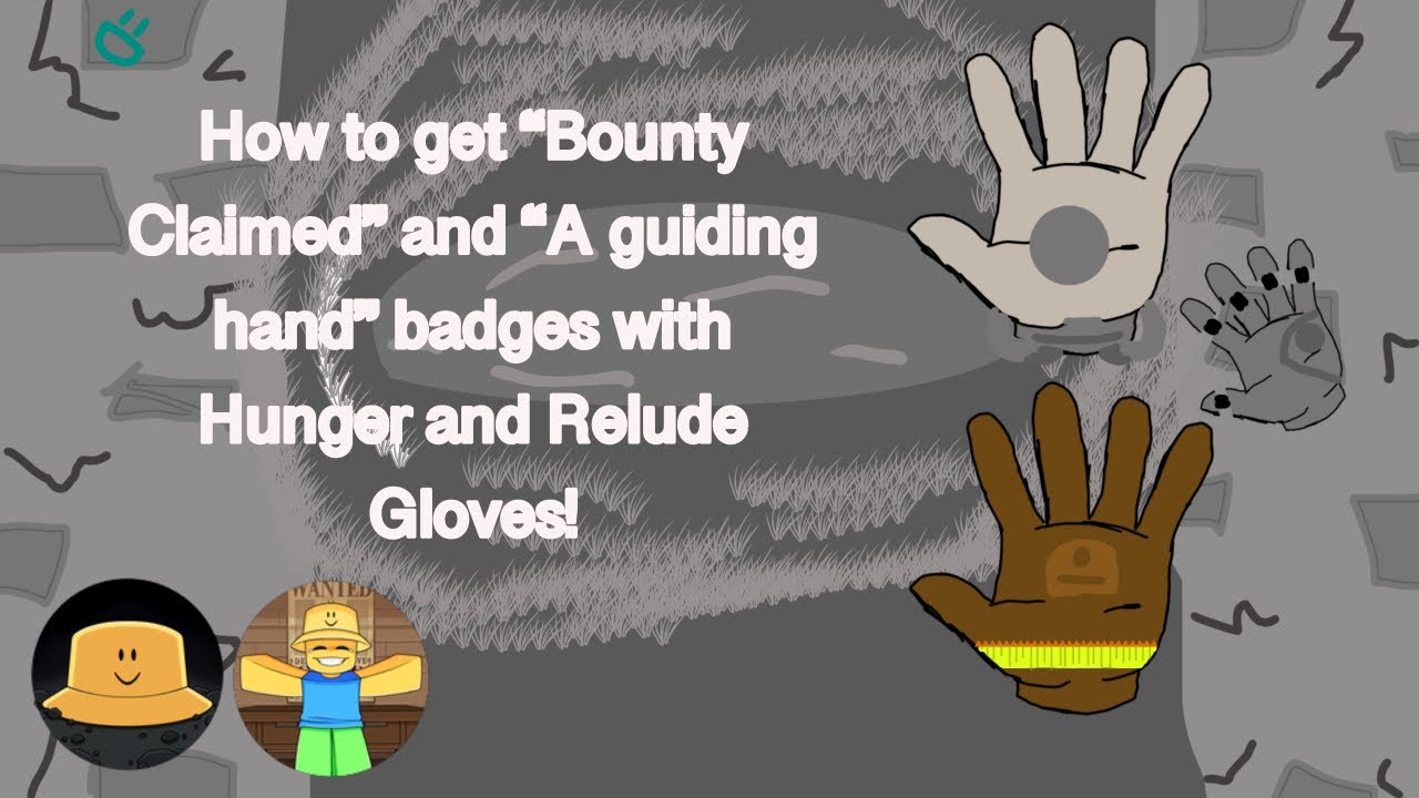 How to get “Bounty Claimed” and “A guiding hand” badges with “Hunter ...