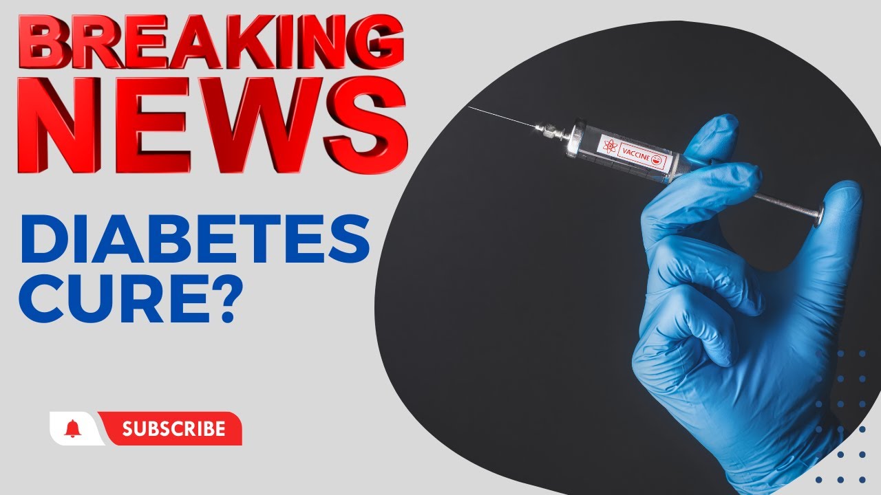 Breaking News 2024: Potential CURE FOUND for Type 1 DIABETES! - YouTube