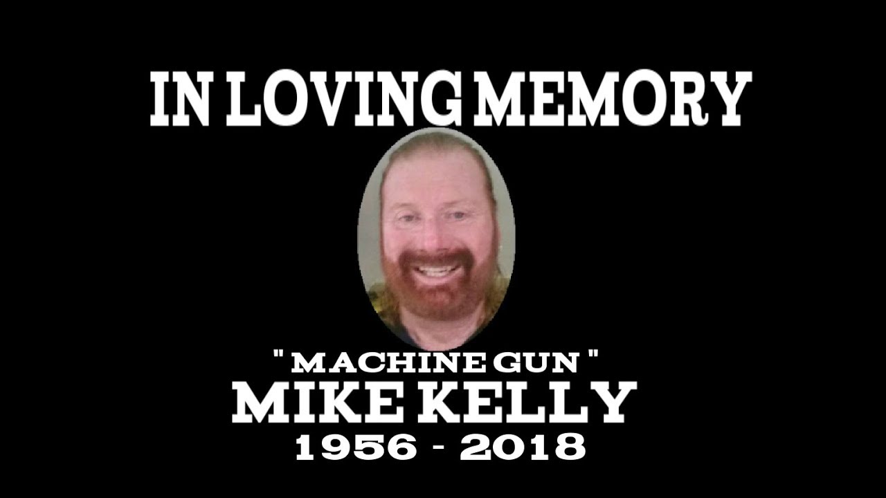 Memory Of Mike Kelly - YouTube