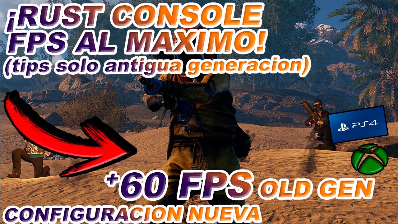 ¡RUST CONSOLE FPS AL MÁXIMO EN RUST OLD GEN, Y OPINIÓN DE LOS GRAFICOS ...