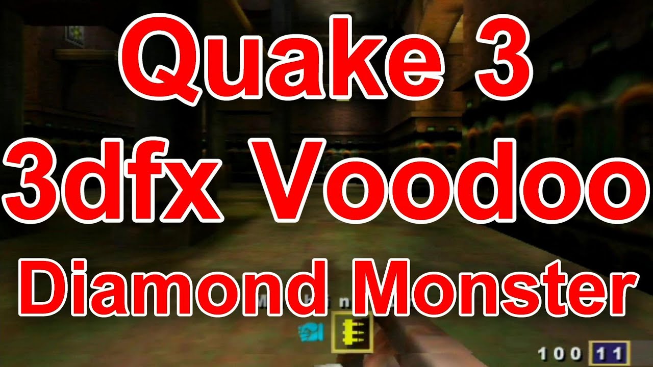 Quake 3 3dfx Voodoo Diamond Monster - YouTube