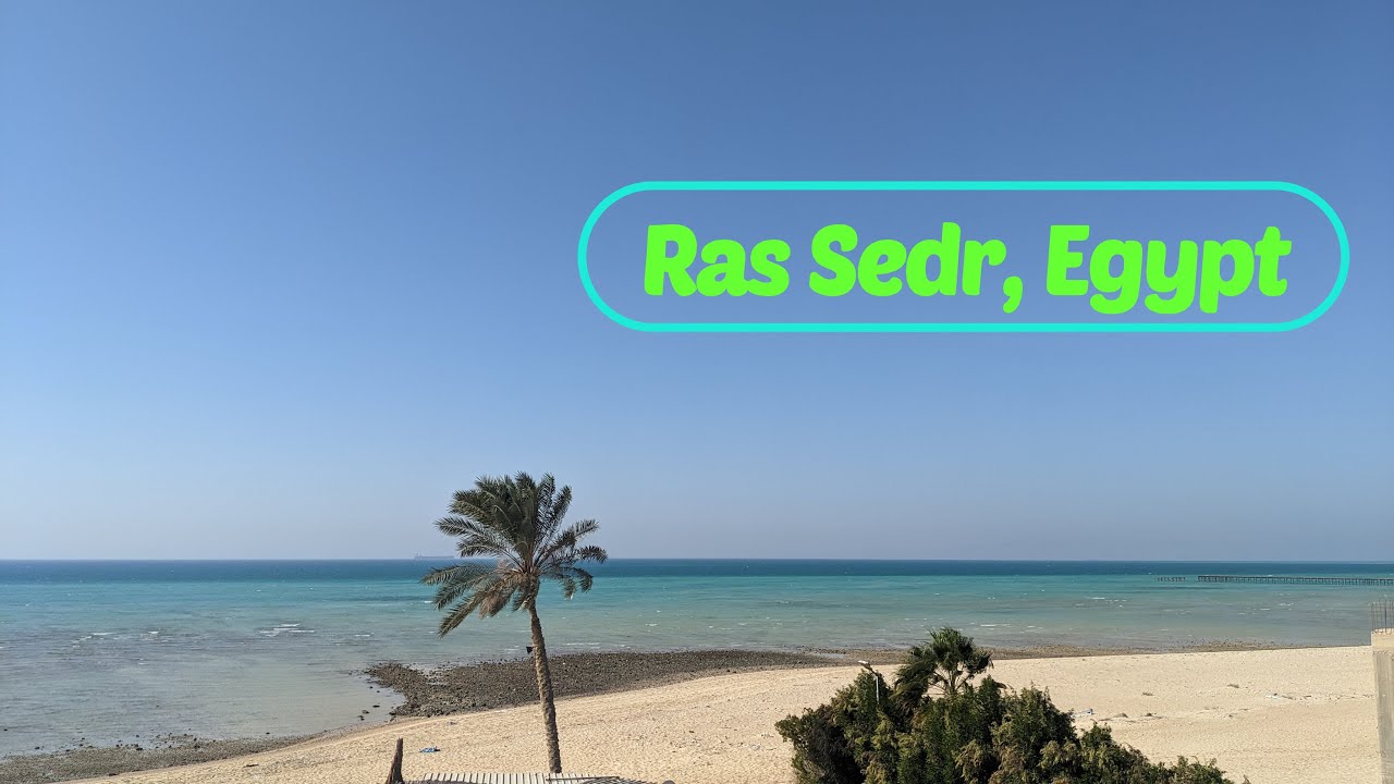Ras Sedr, Egypt | رأس سدر - مصر - YouTube