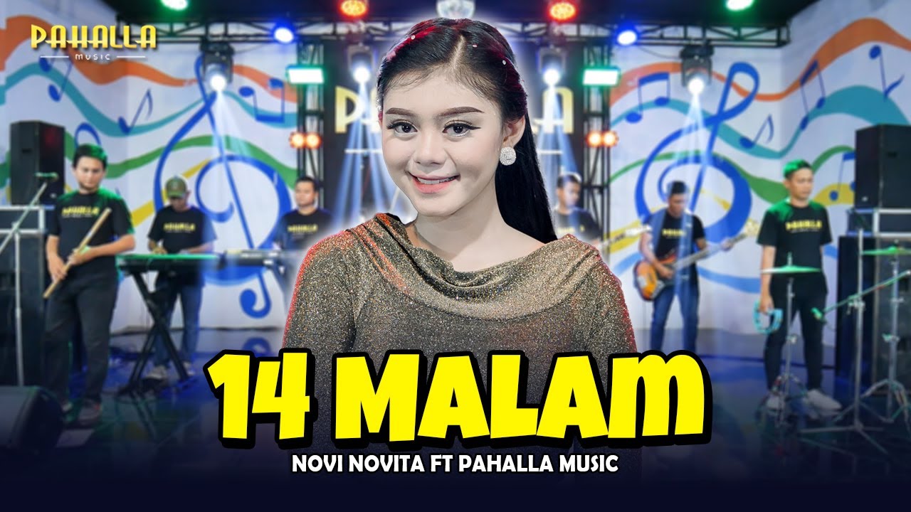 14 MALAM | Novi Novita | Pahalla Music Official - YouTube