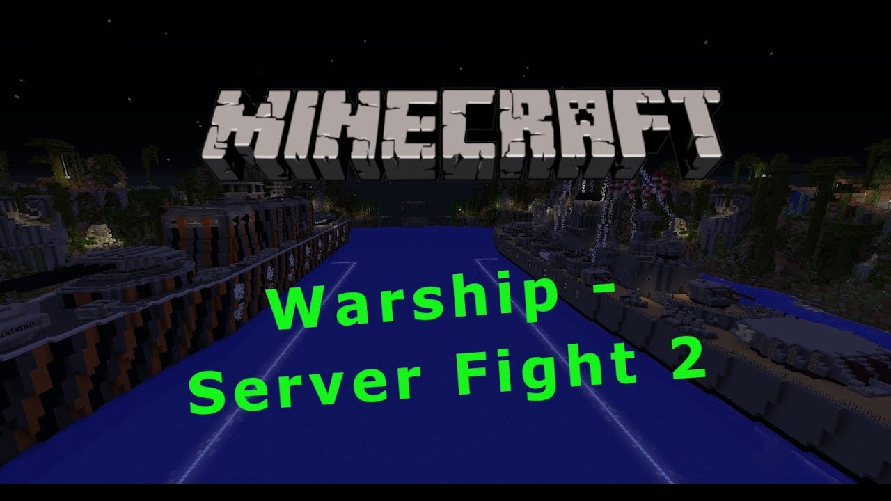 Minecraft Warship Server Fight 2 - YouTube