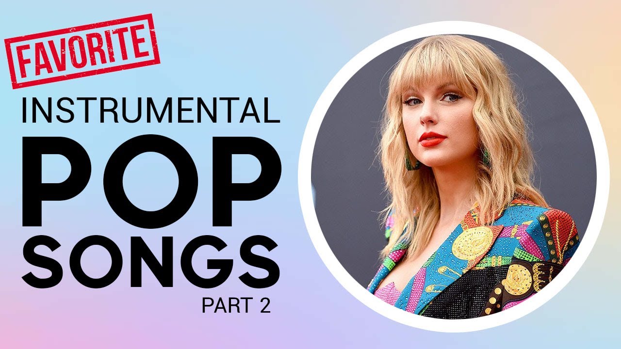 Favorite Instrumental Pop Songs - YouTube