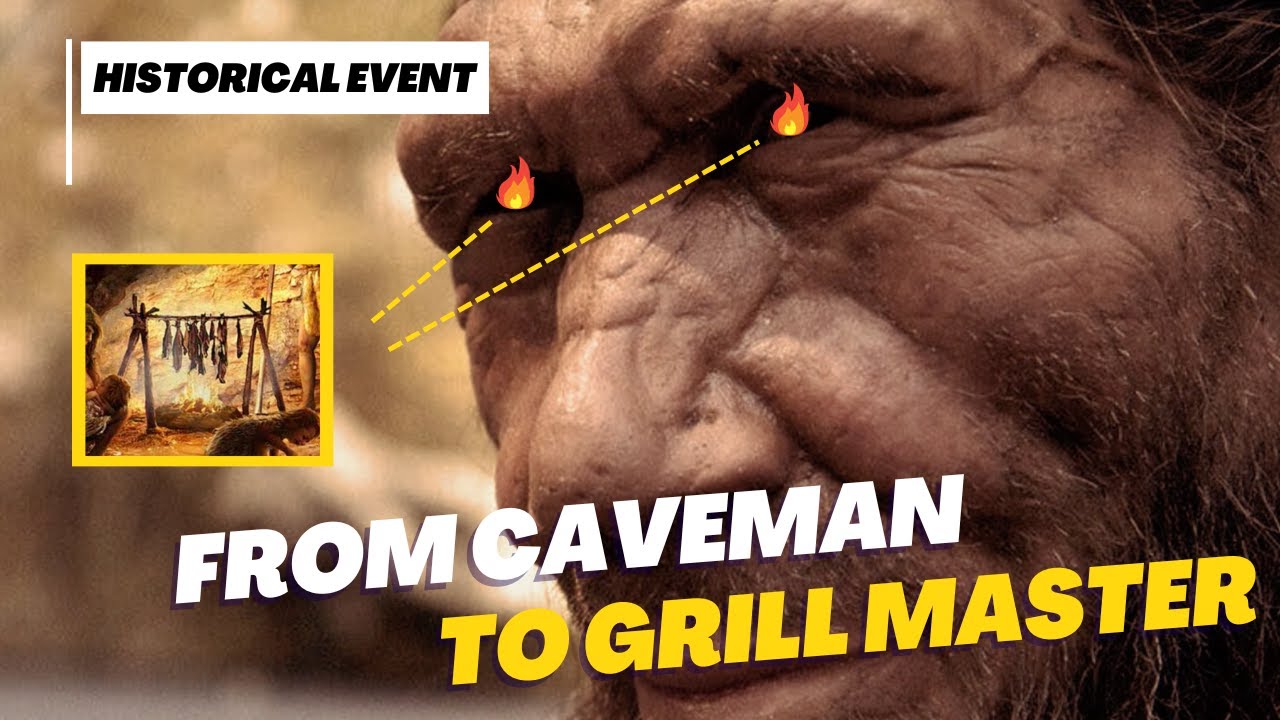 The HILARIOUS History Of Fire: From Caveman To Grill Master ...