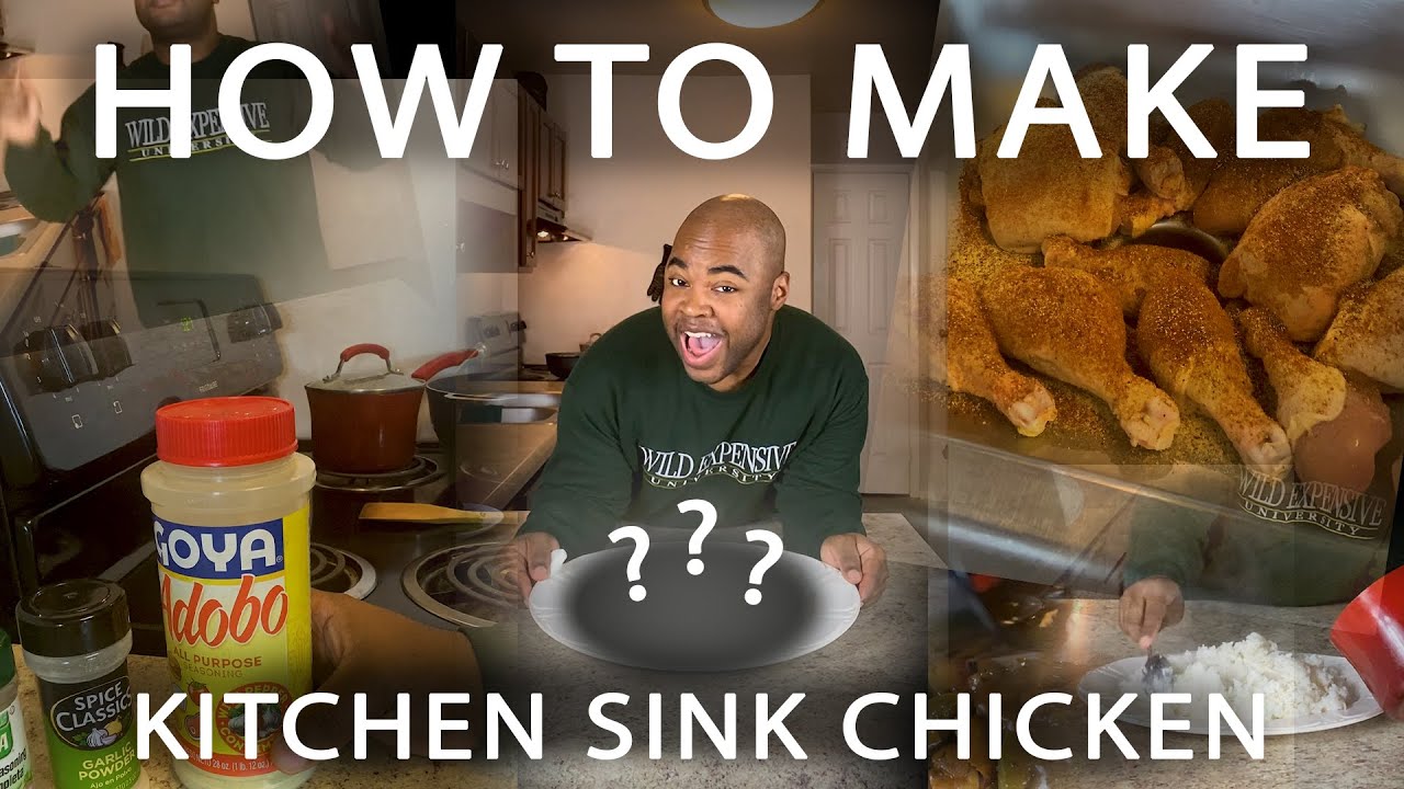 Kitchen Sink Chicken - YouTube