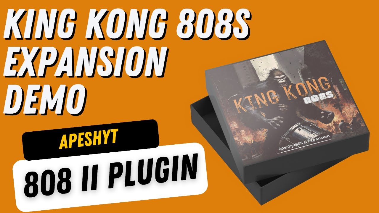 KING KONG DEMO 808S EXPANSION FOR APESHYT 808 II | VST Plugin - YouTube
