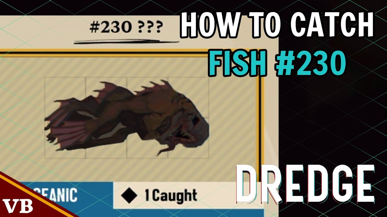 Dredge: How to Catch Fish 230 (Spoilers for Iron Rig DLC) - YouTube
