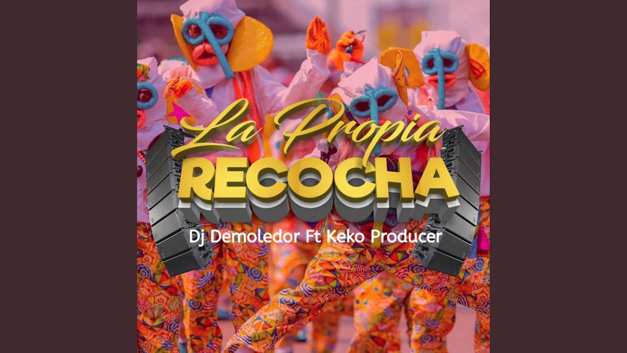 La Propia Recocha Youtube Music