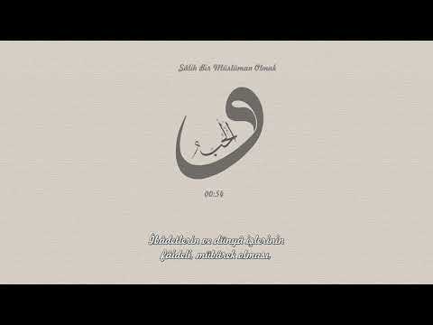 06 - Sâlih bir müslüman olmak [1080p]