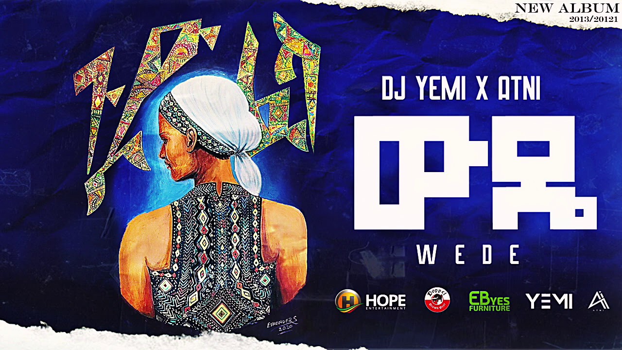 DJ Yemi X ATNI - Wude | ውዴ - New Ethiopian Music 2021 (Official Audio ...