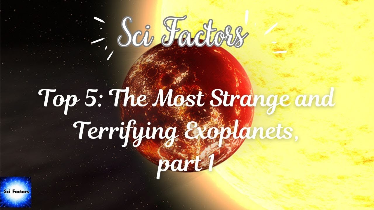 Top 5: The Most Strange and Terrifying Exoplanets, part 1 - YouTube