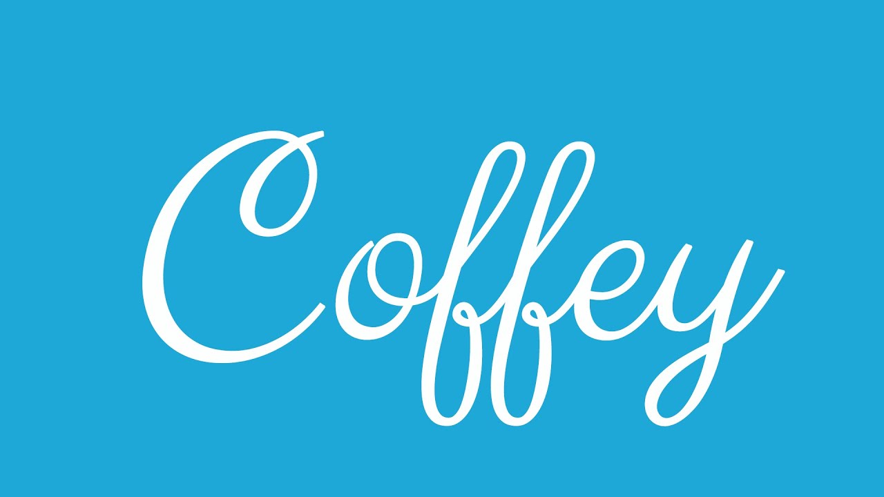 Learn how to Write the Name Coffey Signature Style in Cursive Writing ...