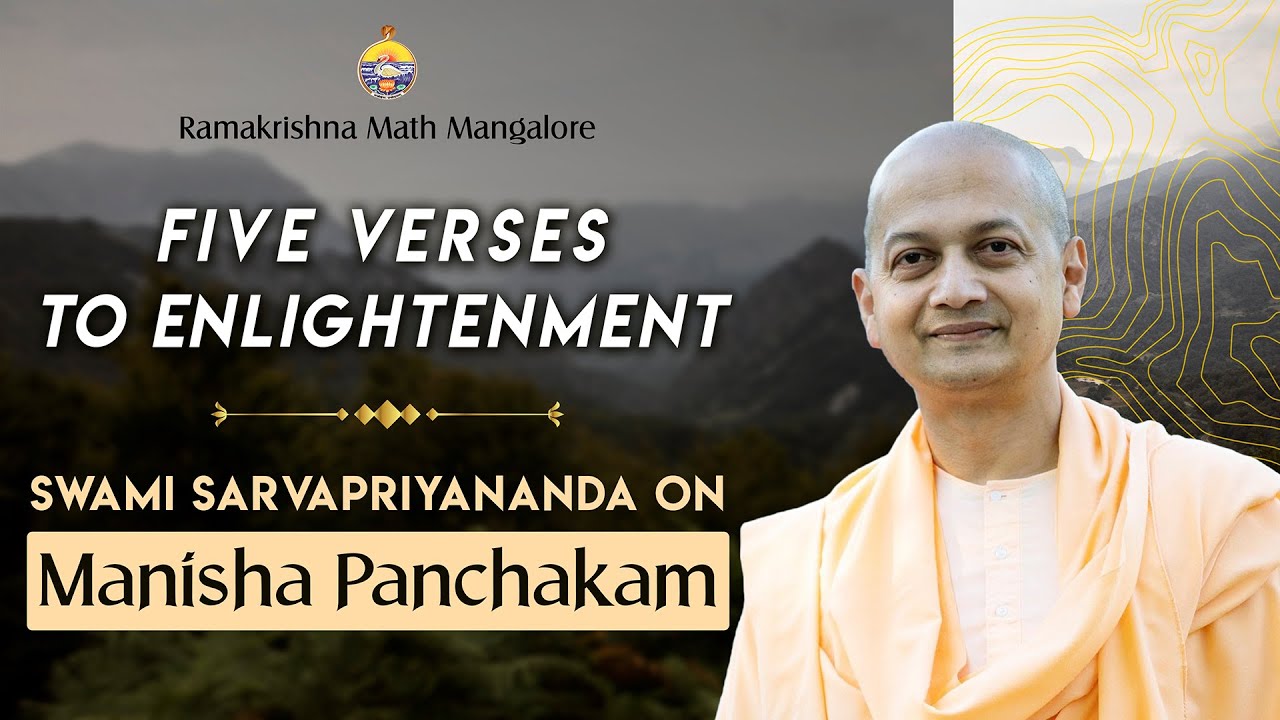 Five Verses to Enlightenment: Talk by Swami Sarvapriyanandaji on ...