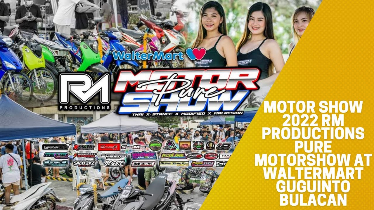 Motor Show 2022 RM Productions Pure MotorShow at Waltermart Guguinto ...