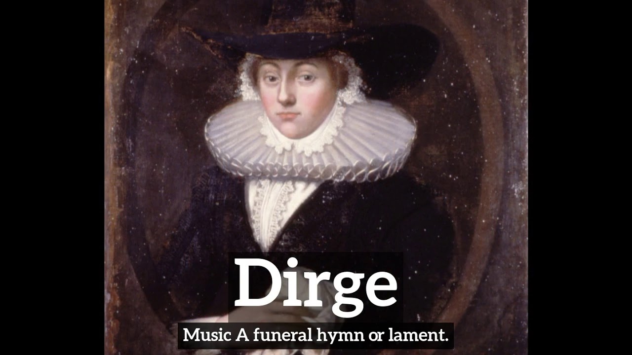 How to Say Dirge in English? | How Does Dirge Look? | What is Dirge ...