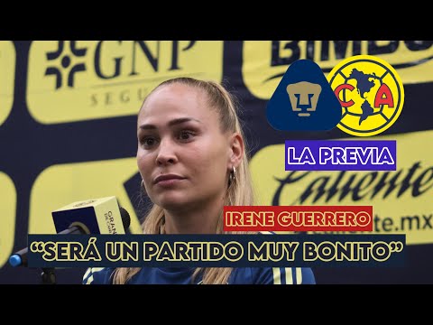 América Femenil | “Irene Guerrero habla del Clásico Capitalino | América Femenil vs Pumas Femenil”
