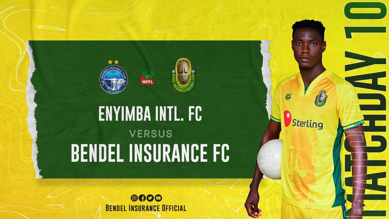 NPFL Match Day 10: Enyimba Intl. FC Bendel Insurance FC - YouTube