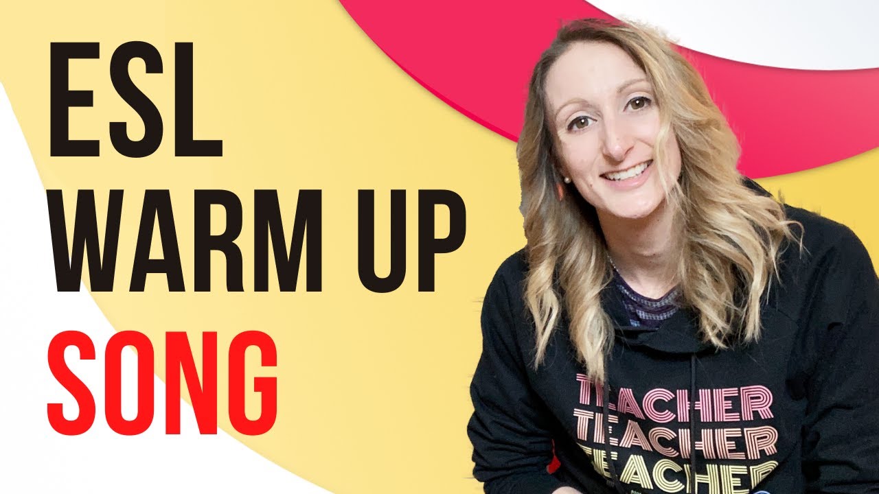 ESL Warm Up Song Esl Warmers For Young Learners YouTube esl-warm-up-song-esl-warmers-for-young-learners-youtube