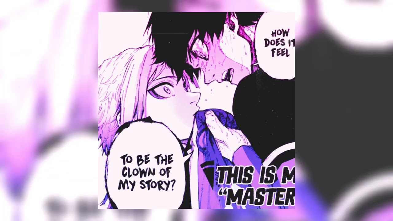 ISAGI HOW DOES IT FEEL TO BE THE CLOWN OF MY STORY X VITO BADBOY ISAGI HOW DOES IT FEEL TO BE THE CLOWN OF MY STORY X VITO BADBOY