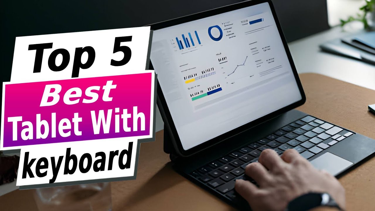 TOP 5 - Best Tablet with Keyboard 2025 - Can do EVERYTHING a laptop can ...