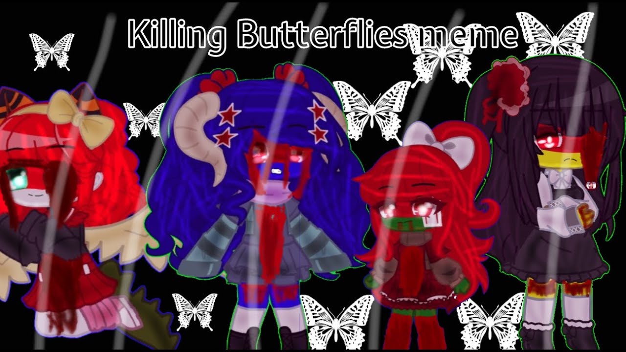 Killing butterflies meme || Countryhumans Dead AU || Ft. 🇲🇨 🇳🇿 🇧🇾 🇩🇪 ...