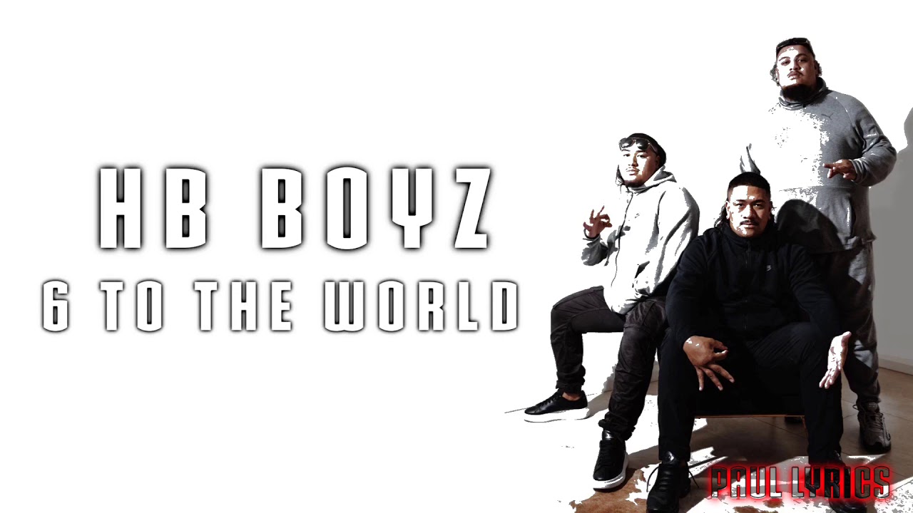 HP BOYZ 6 To The World (Lyrics) - YouTube
