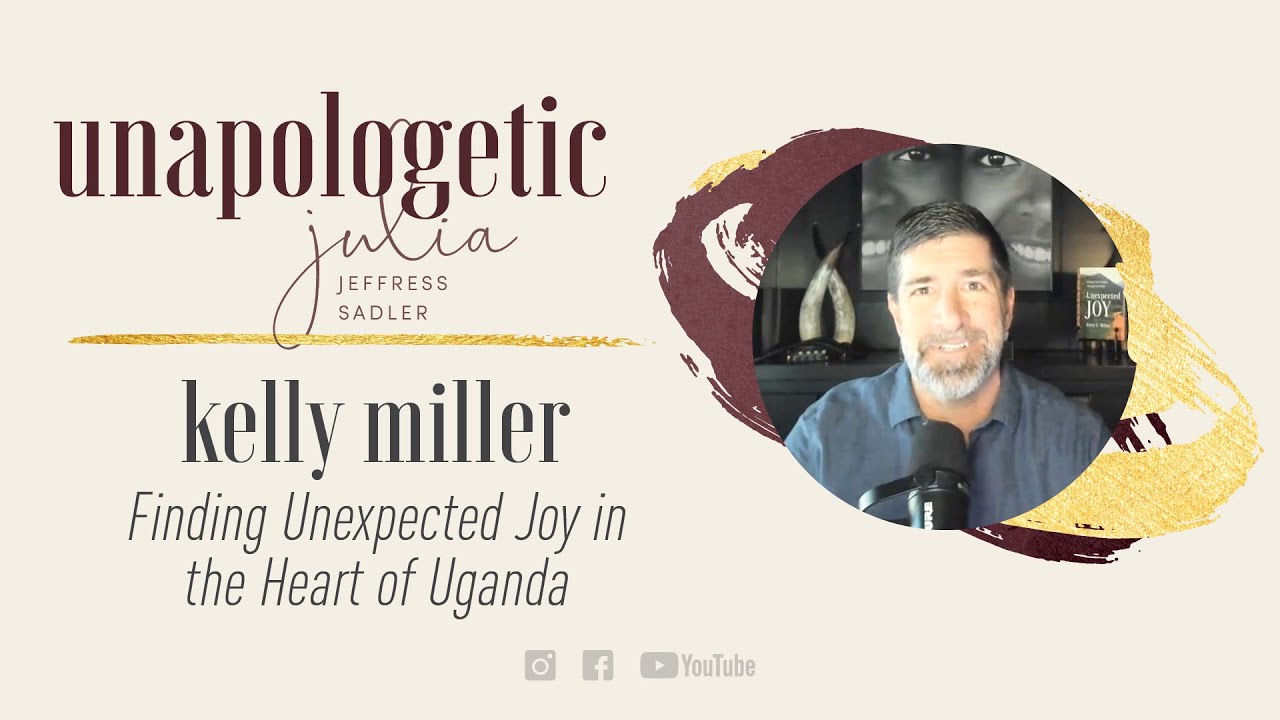 Finding Unexpected Joy in the Heart of Uganda, with Kelly Miller - YouTube