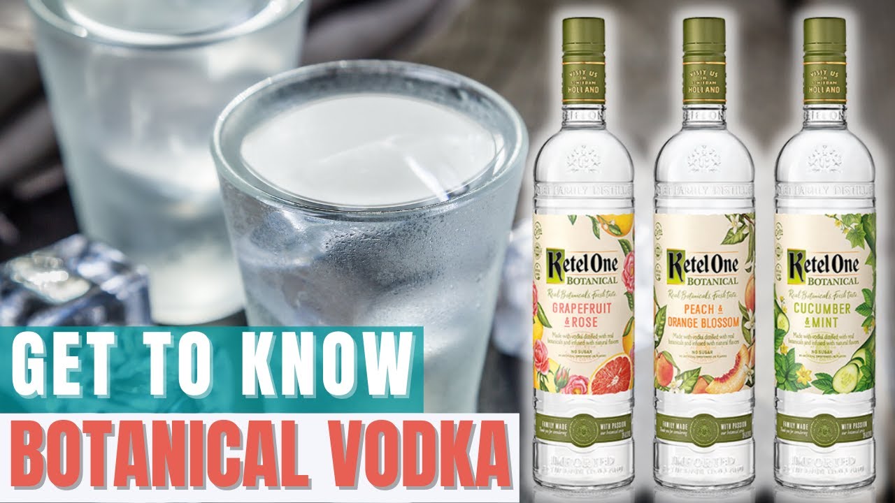 Get to Know Botanical Vodka - YouTube