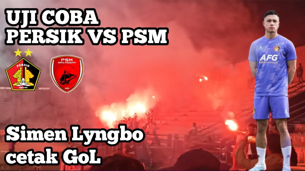 PERSIK KEDIRI | Simen Lyngbo cetak GOL, Kartika ajie Gagalkan pinalty ...