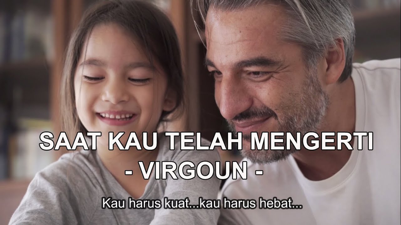 Virgoun - Saat Kau Telah Mengerti | Video Lyrics (Alternatif) - YouTube