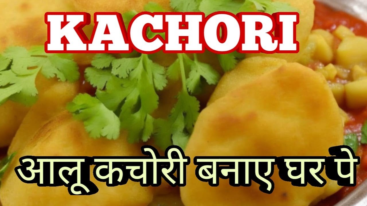 KACHORI | Delicious Indian Potato Stuffed Puri Recipe | Crispy and ...