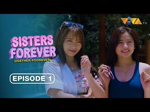 Spoiled Sisters | Sisters Forever, 2gether Poorever FULL EPISODE 1 | Carlyn Ocampo, Ella Cruz