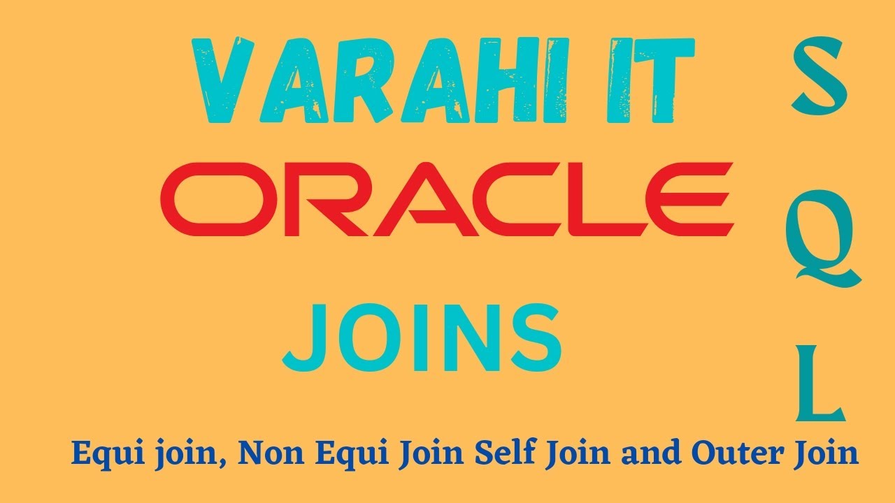 Oracle SQL JOINS | VARAHI IT - YouTube