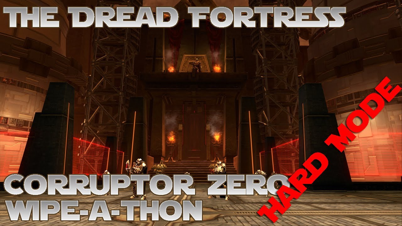 SWTOR - Dread Fortress Hard Mode - Corruptor Zero Wipe-a-Thon - YouTube