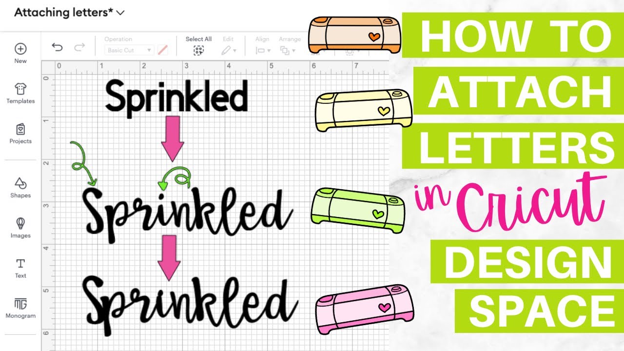CRICUT for Beginners: How to Attach Letters in Cricut Design Space ...