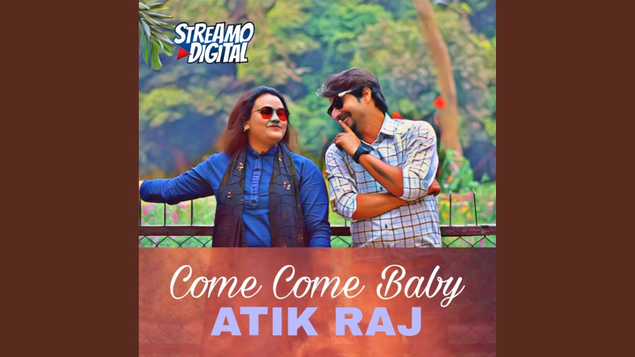 Come Come Baby - YouTube